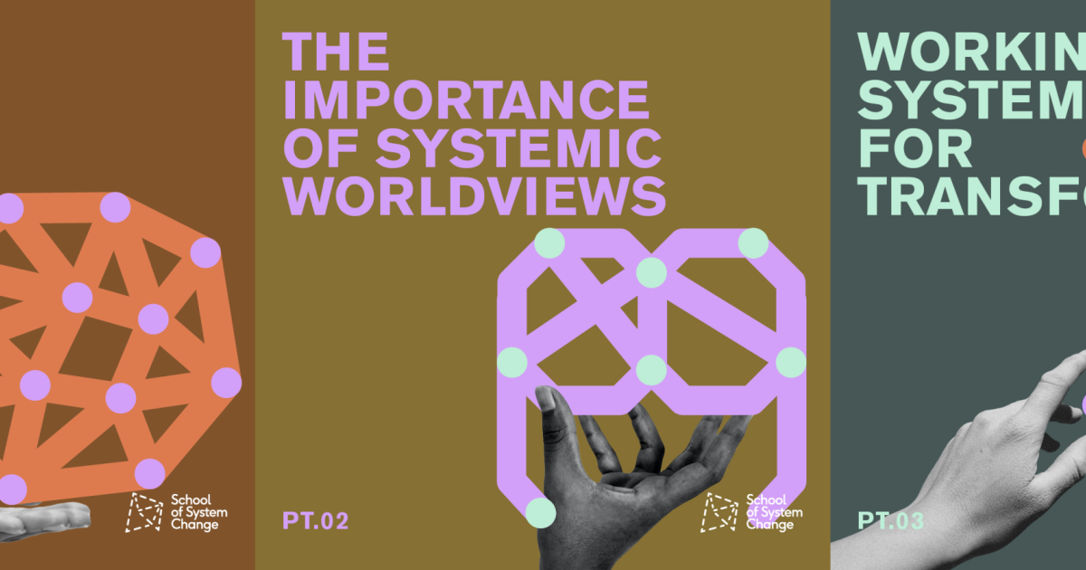 Stepping Into Systems - School of System Change